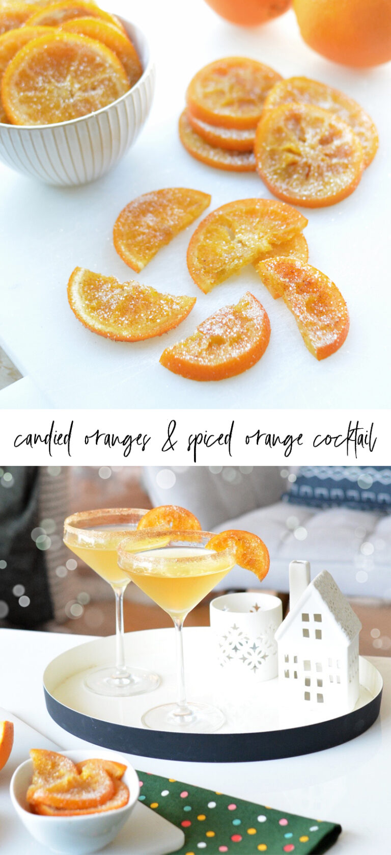 Spiced Candied Oranges + Cocktails | Centsational Style